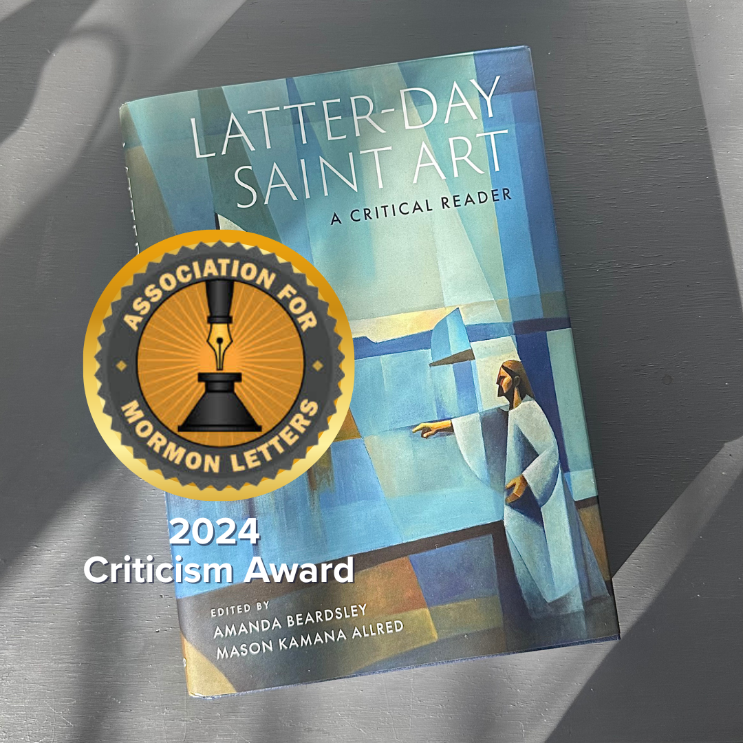 Latter-day Saint Art: A Critical Reader — Center for Latter-day Saint Arts
