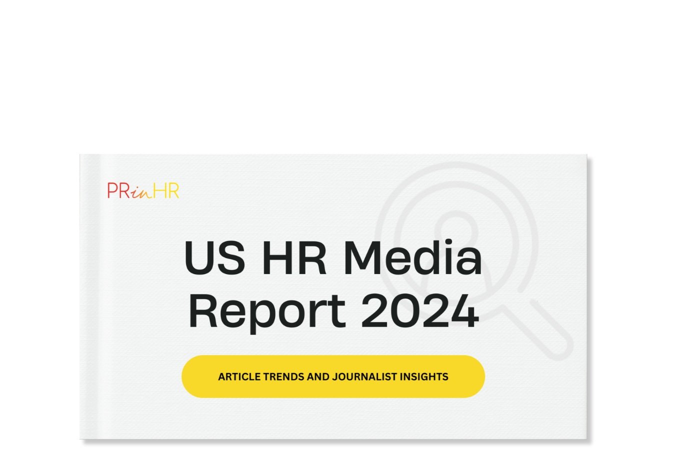 US HR Media Report 2024 — PR in HR