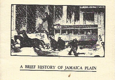 A Brief History of Jamaica Plain — Jamaica Plain Historical Society