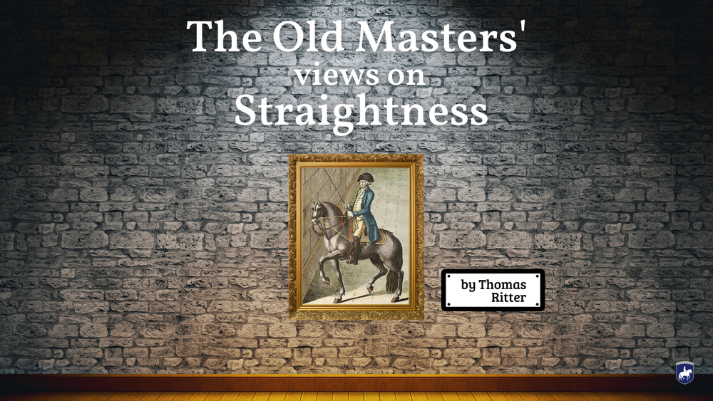 The Old Masters’ Views On Straightness — Ritter Dressage