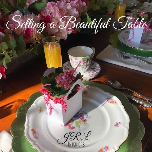 JRL Interiors — Setting a Beautiful Table