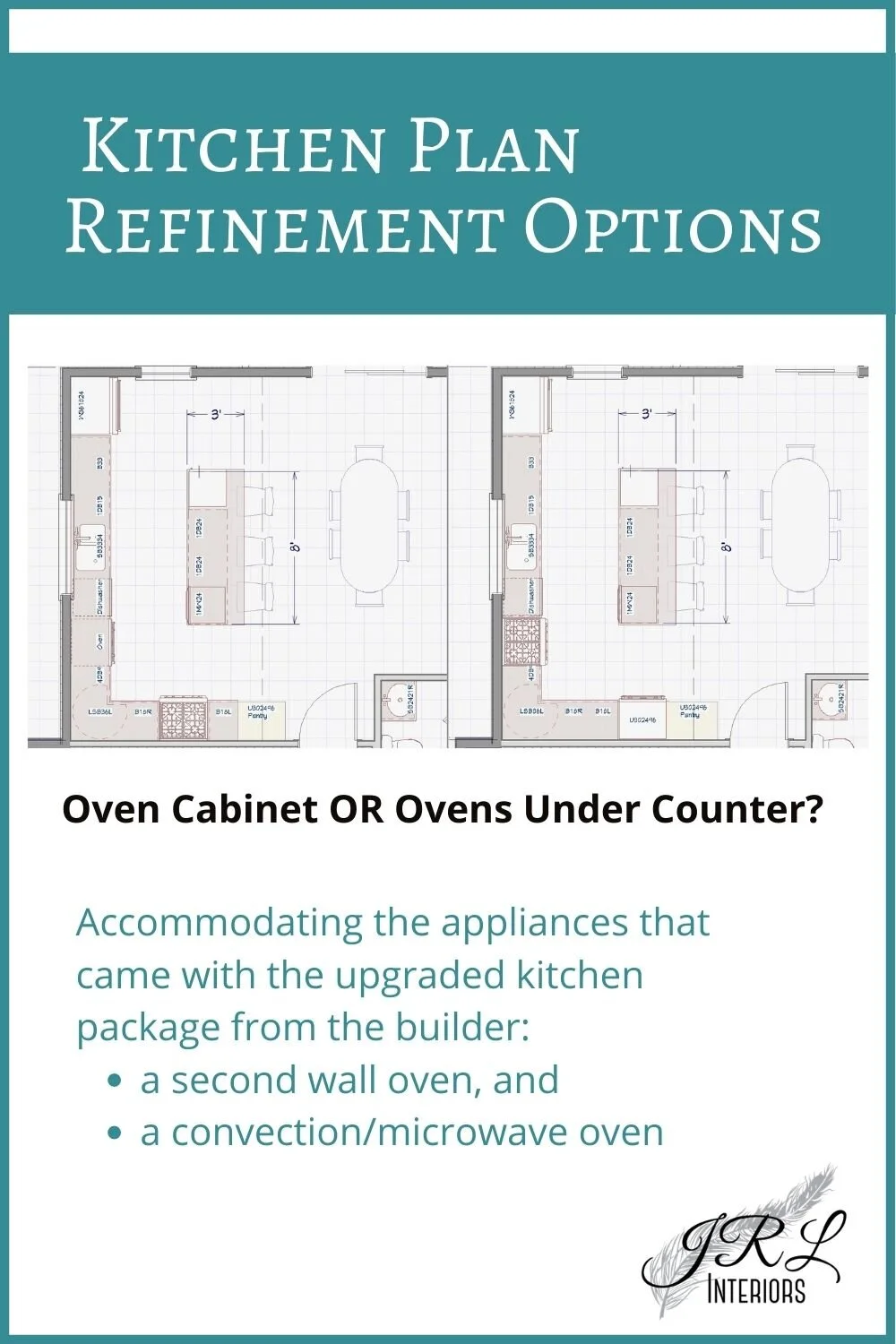 JRL Interiors — Modifying a builder kitchen plan