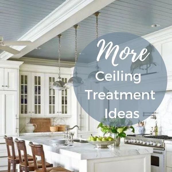 JRL Interiors — Ceiling Treatment Ideas