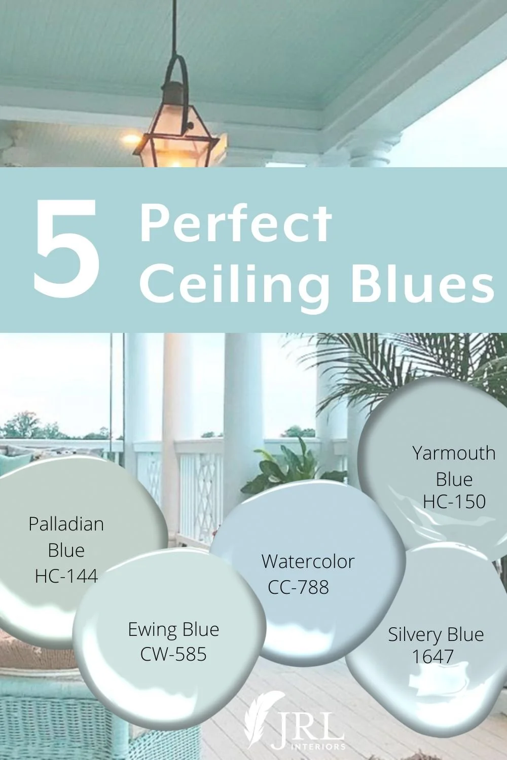JRL Interiors — What color should I paint my ceiling?