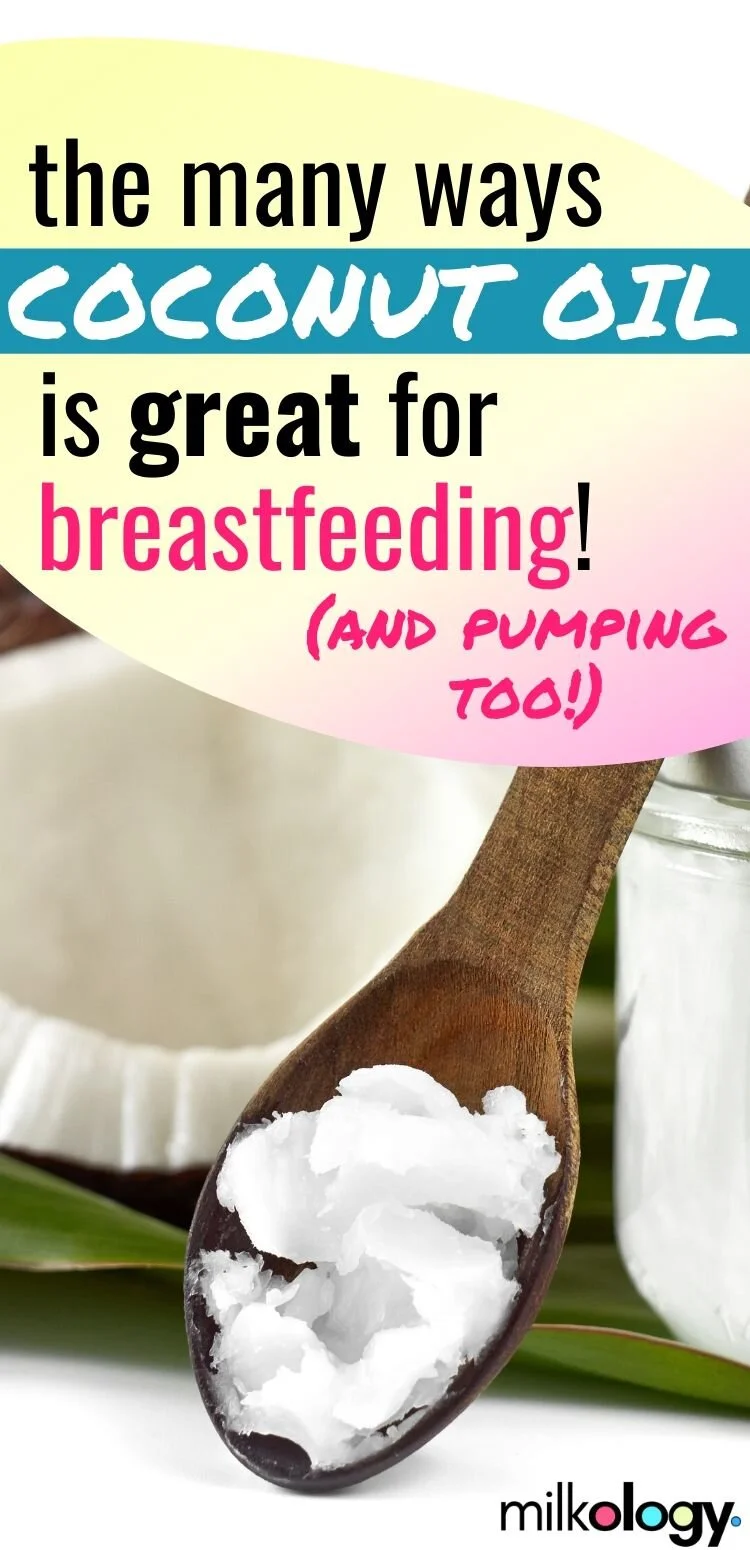 8 Ways To Use Coconut Oil For Breastfeeding — Milkology®