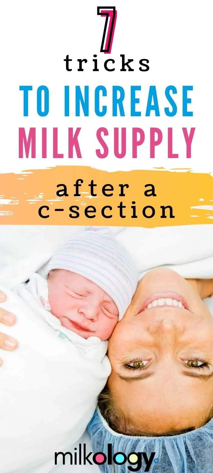 How To Increase Breast Milk After C Section — Milkology®