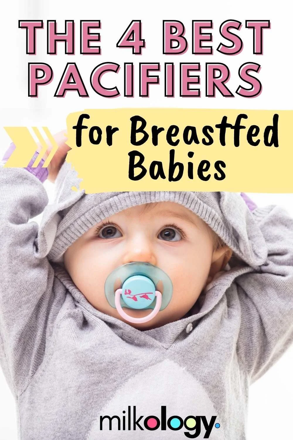 4 BEST Pacifiers For Breastfed Babies 2025 — Milkology®