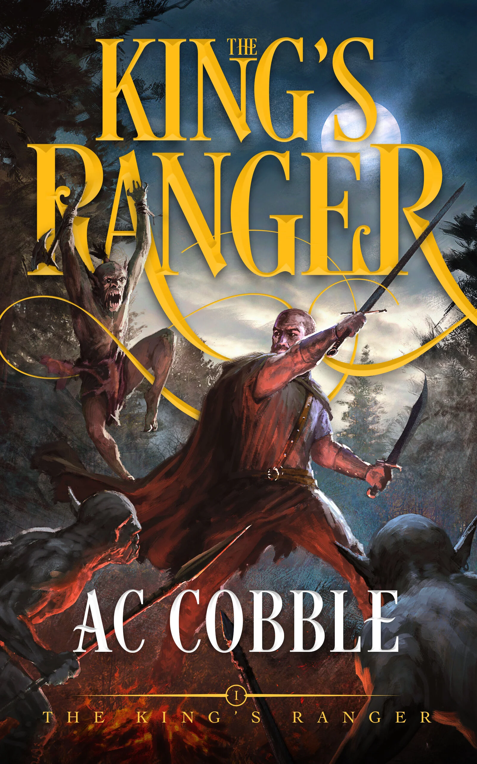 The King's Ranger Book 1 is out now! — AC Cobble