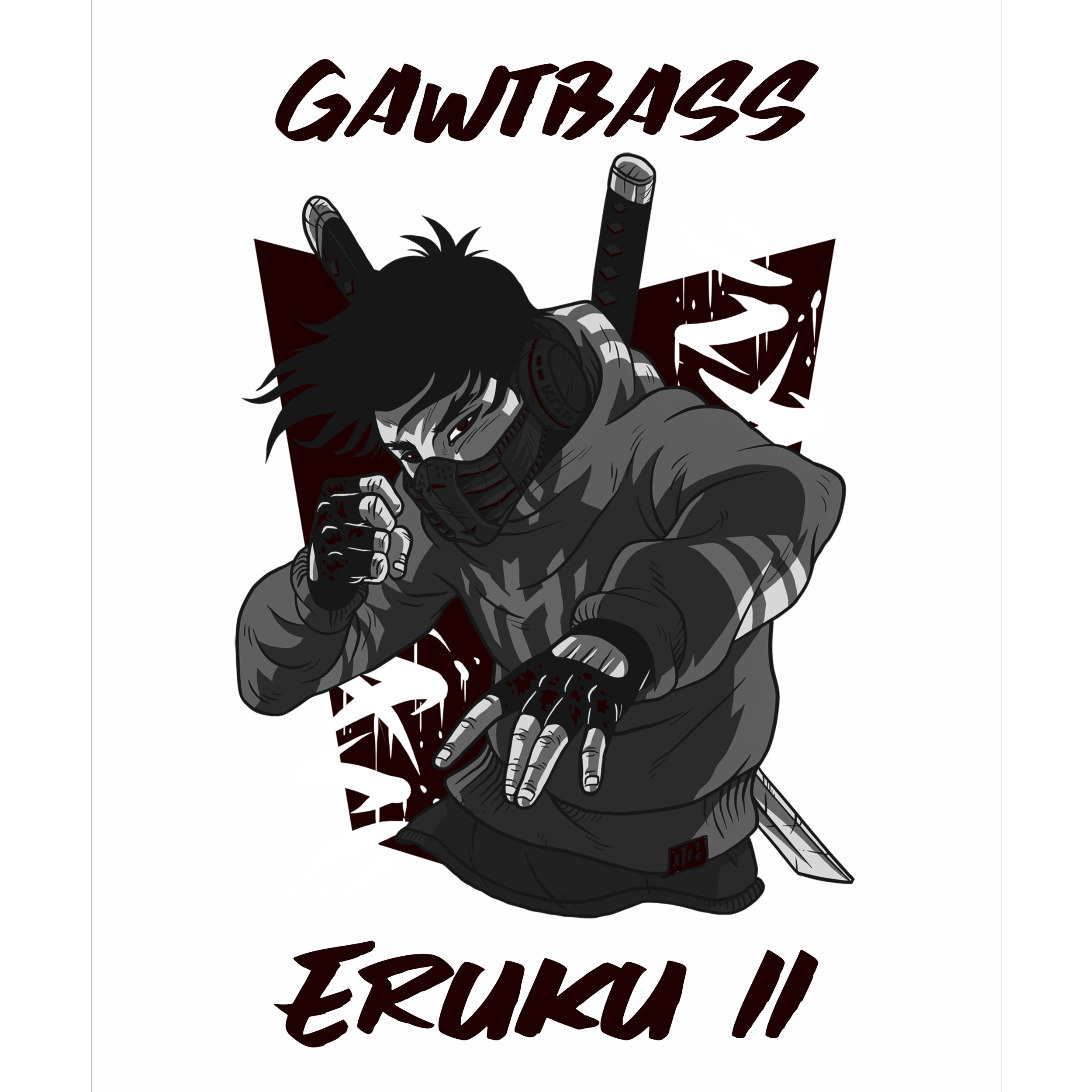 Eruku II (The Sequal Album) — Gawtbass