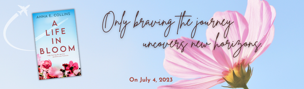 A Life in Bloom — Anna E. Collins