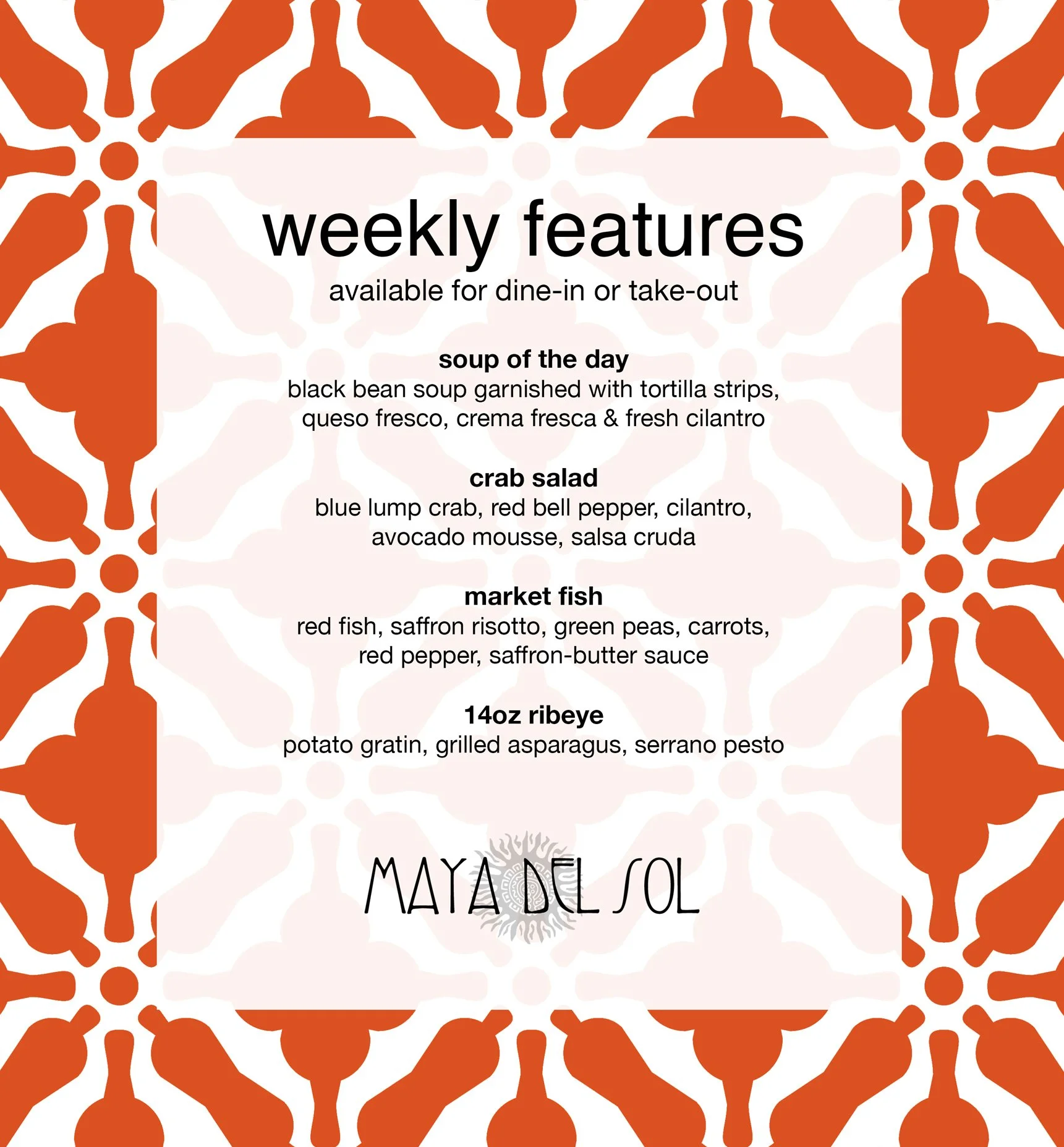 Weekly Features — — Maya Del Sol | Latin Fusion Cuisine & Craft ...
