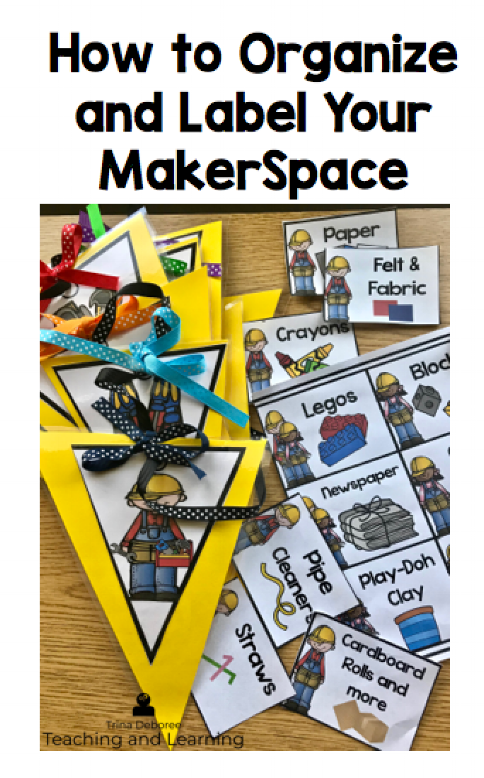 How To Organize and Label Your Makerspace - Teaching and Learning