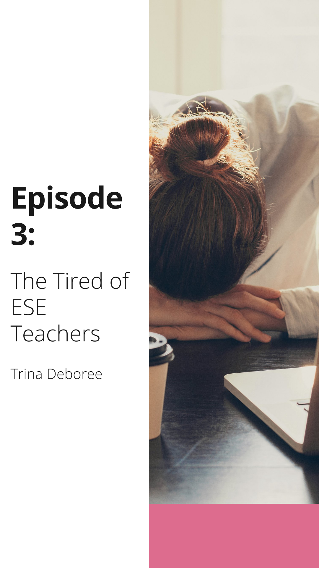 One Tired Teacher EP 03: The Tired of ESE - One Tired Teacher: A ...