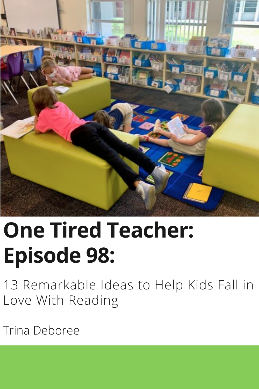 One Tired Teacher 98: 13 Ideas to Help Kids Fall in Love With Reading ...