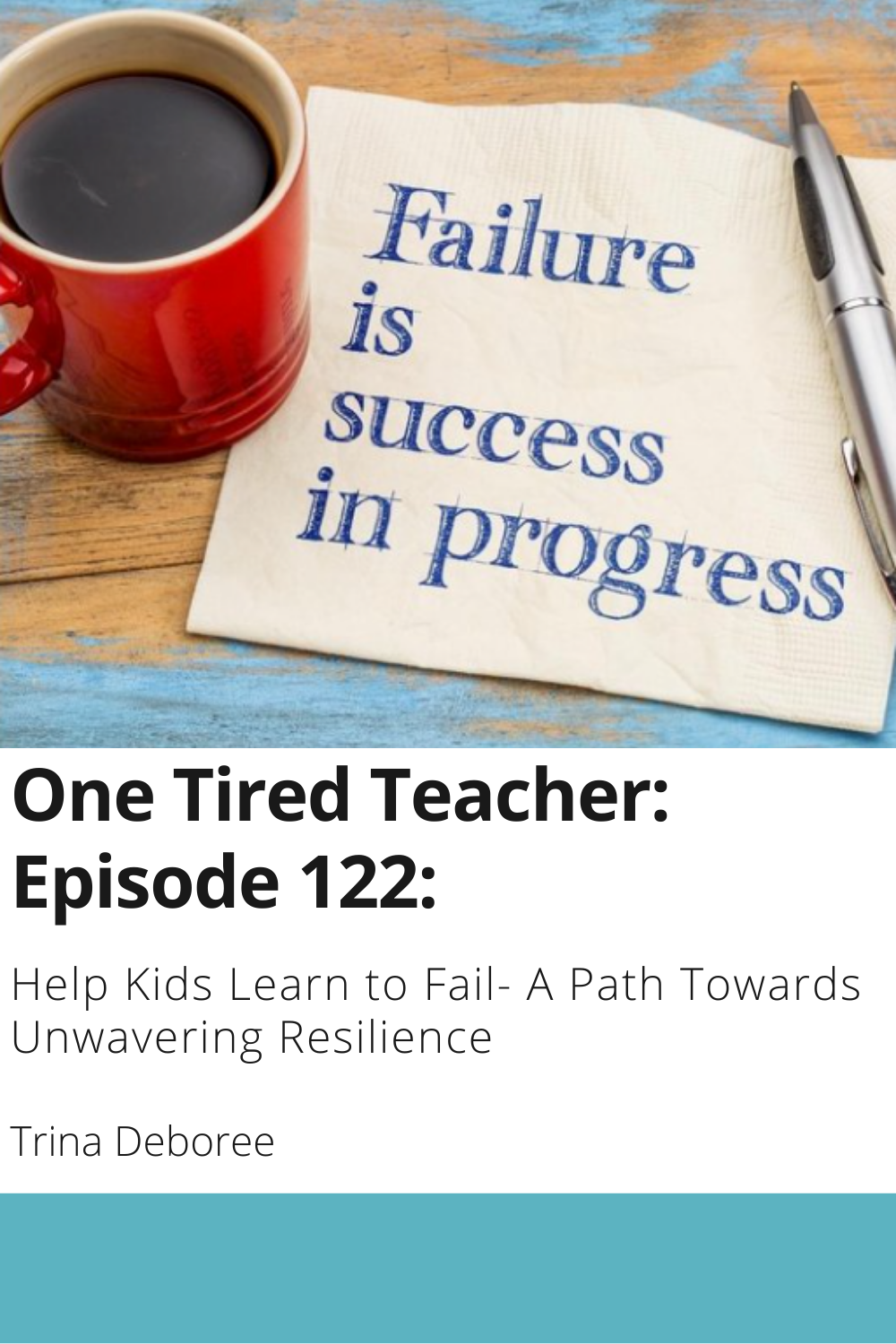 One Tired Teacher 122: Help Kids Learn to Fail - One Tired Teacher: A ...