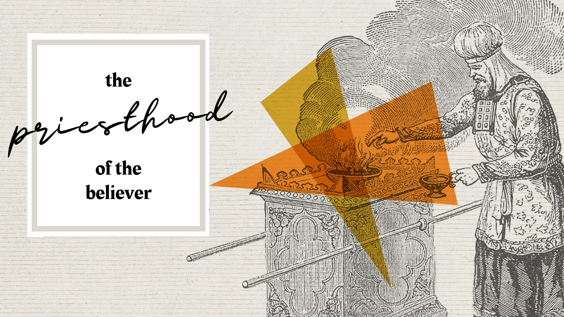 The Priesthood of the Believer 1: Our Great High Priest — Grace Bible ...