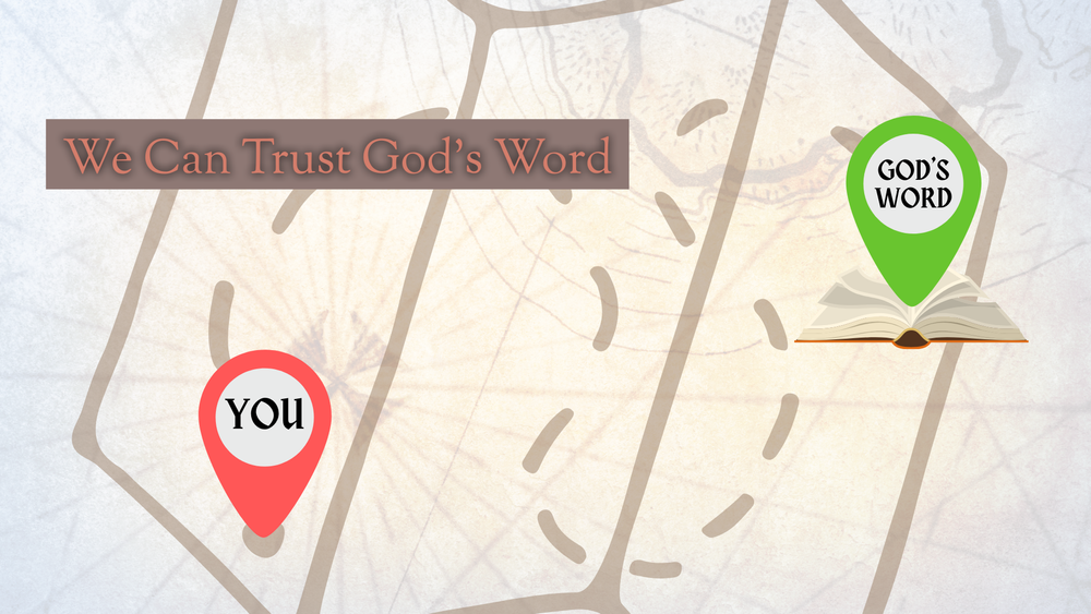 We Can Trust God's Word — Grace Bible Church - Portage Wisconsin WI