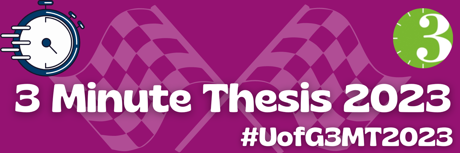3 Minute Thesis 2023: Everything You Need To Know — UofG PGR Blog