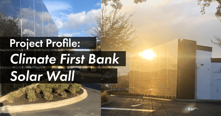Project Profile: Climate First Bank Solar Wall — Optimus Energy Solutions