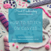 How to stitch on canvas — Embellished Elephant