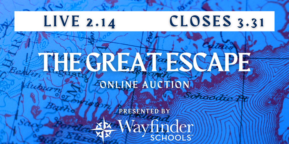 The Great Escape Online Auction — Wayfinder Schools