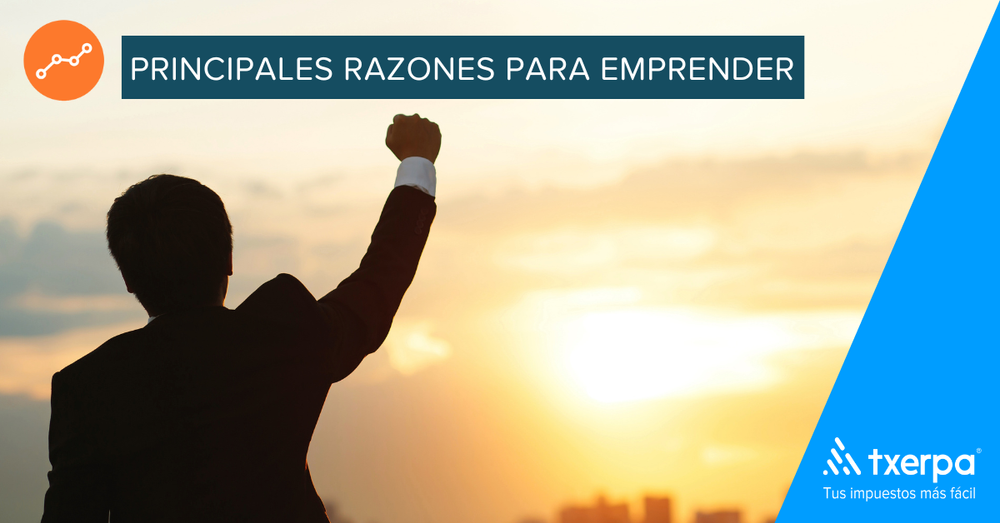 Las 5 mejores razones para emprender un negocio — Txerpa