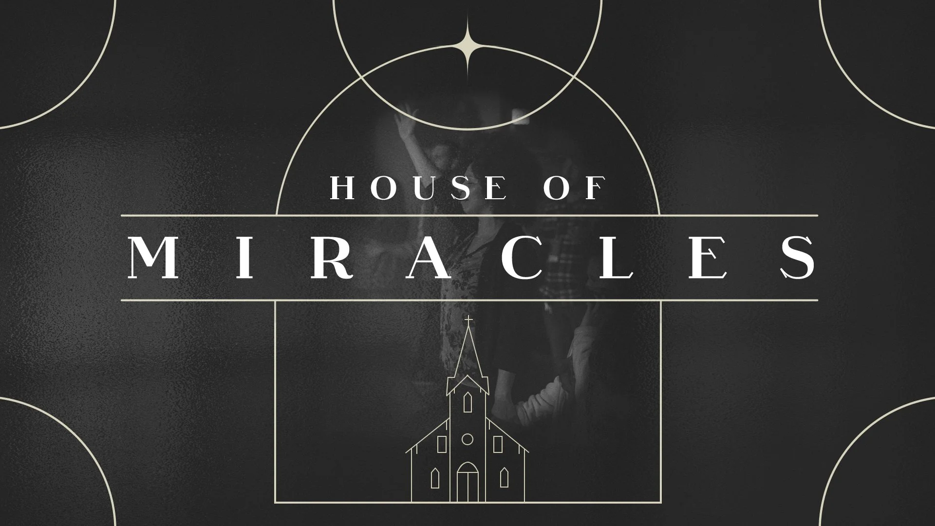 House of Miracles • Sun City Church