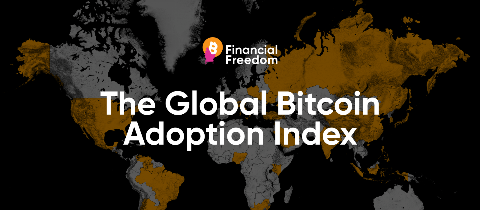 Global Bitcoin Adoption Index Unveiled at Oslo Freedom Forum — The ...