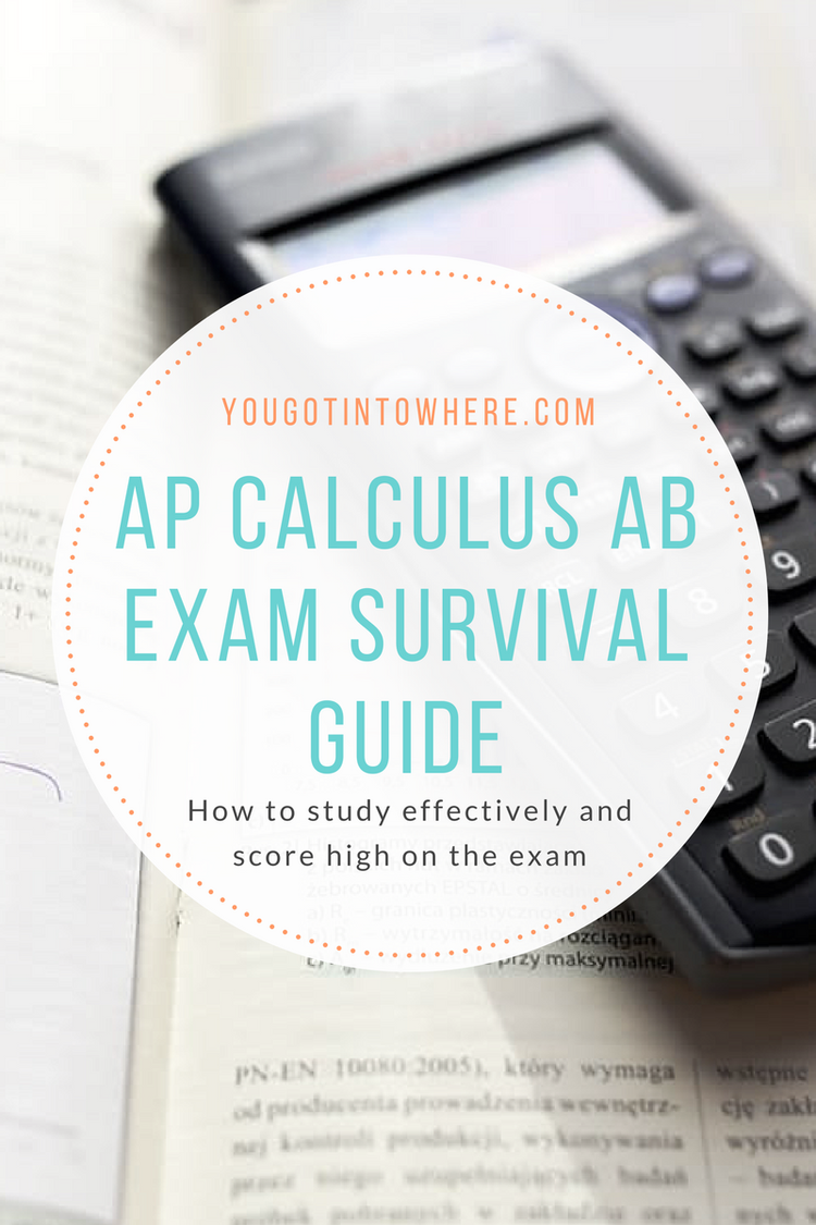 AP Exam Survival Guide: AP Calculus AB — You Got Into Where?