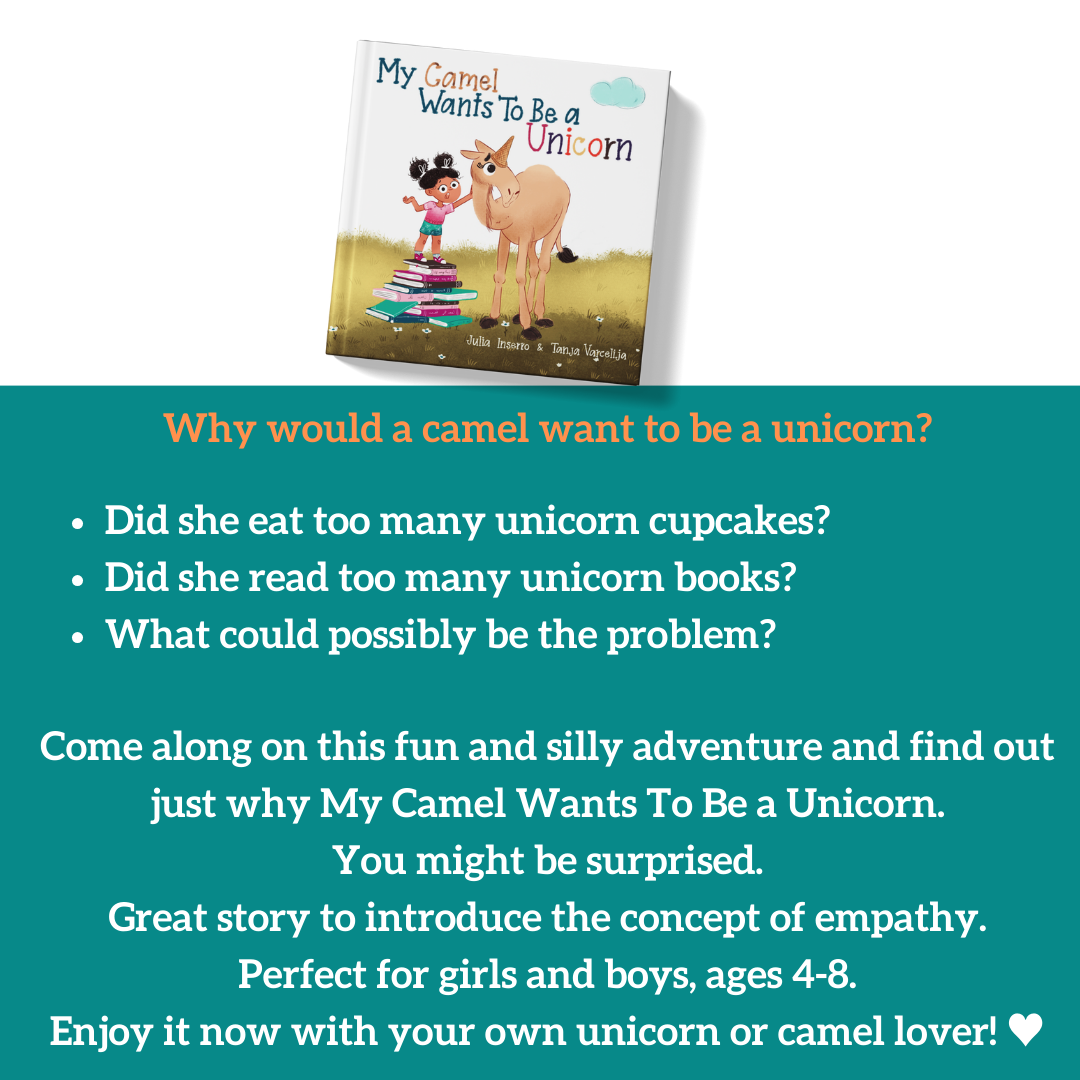 My Camel Wants To Be a Unicorn — Julia Inserro, children's book author