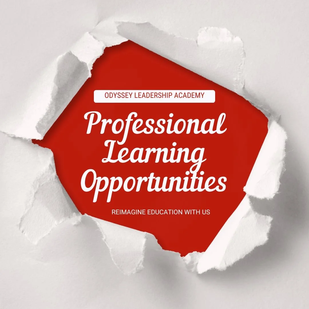 Professional Learning Opportunities — Odyssey Leadership Academy