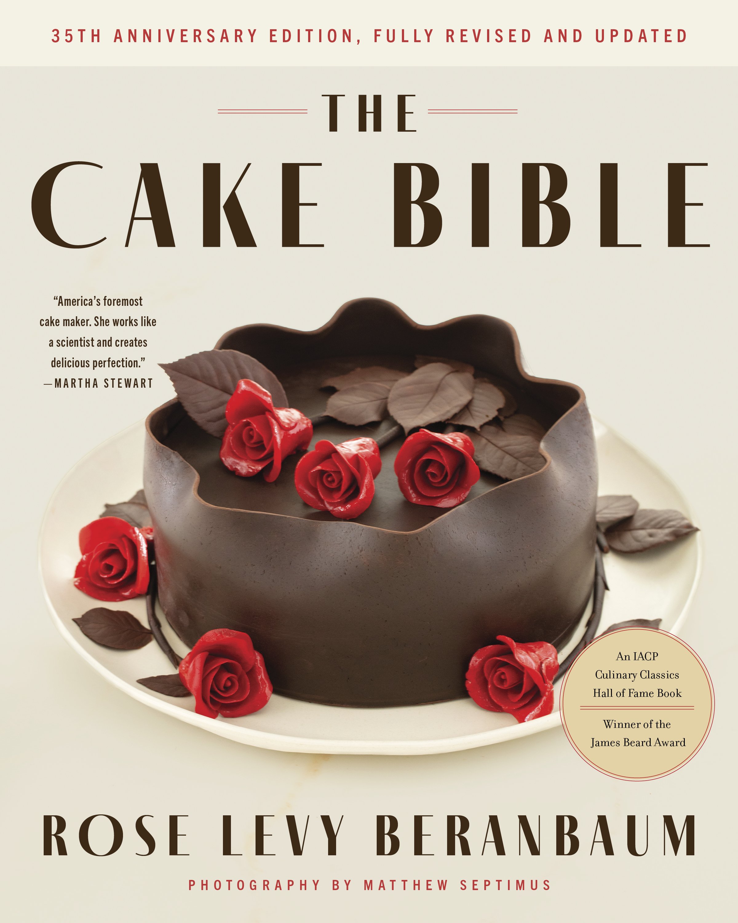 35th Anniversary The Cake Bible — Real Baking with Rose