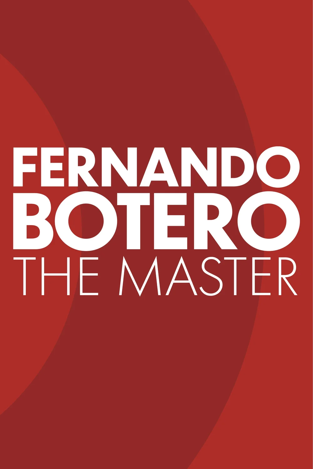 2022 Fernando Botero: El Maestro — MOLAA | Museum of Latin American Art