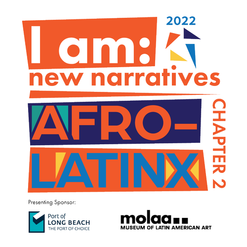 I Am: New Afro-Latinx Narratives Ch 2 — MOLAA | Museum of Latin ...