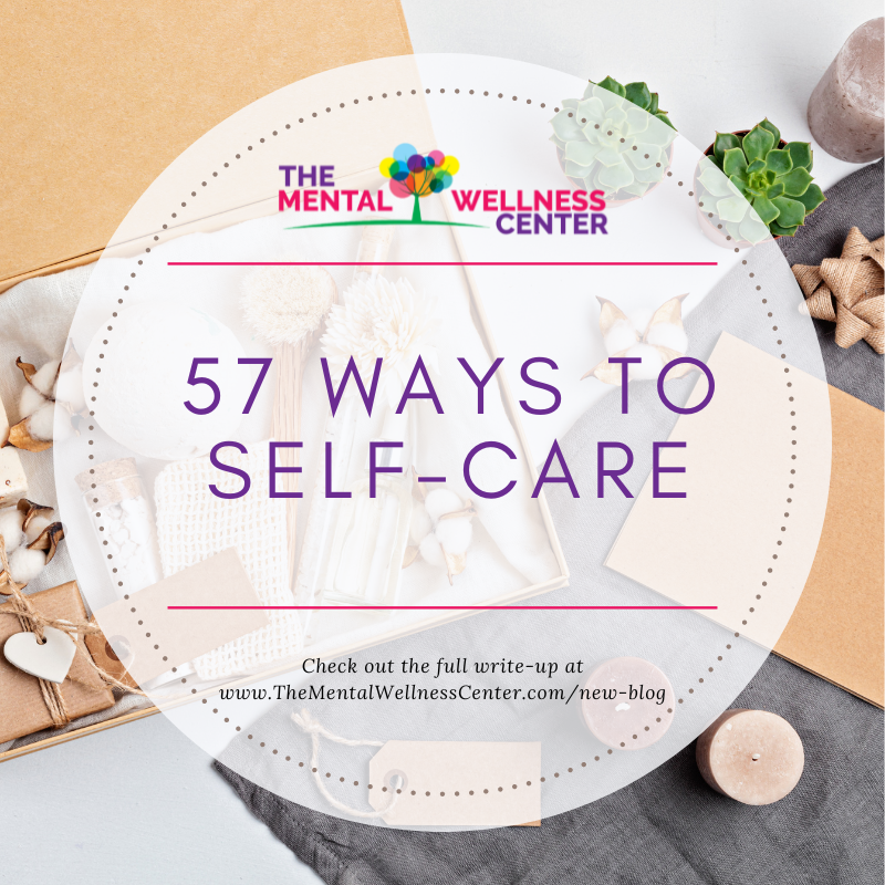 57 Ways to Self-Care — The Mental Wellness Center - Normal IL Therapists