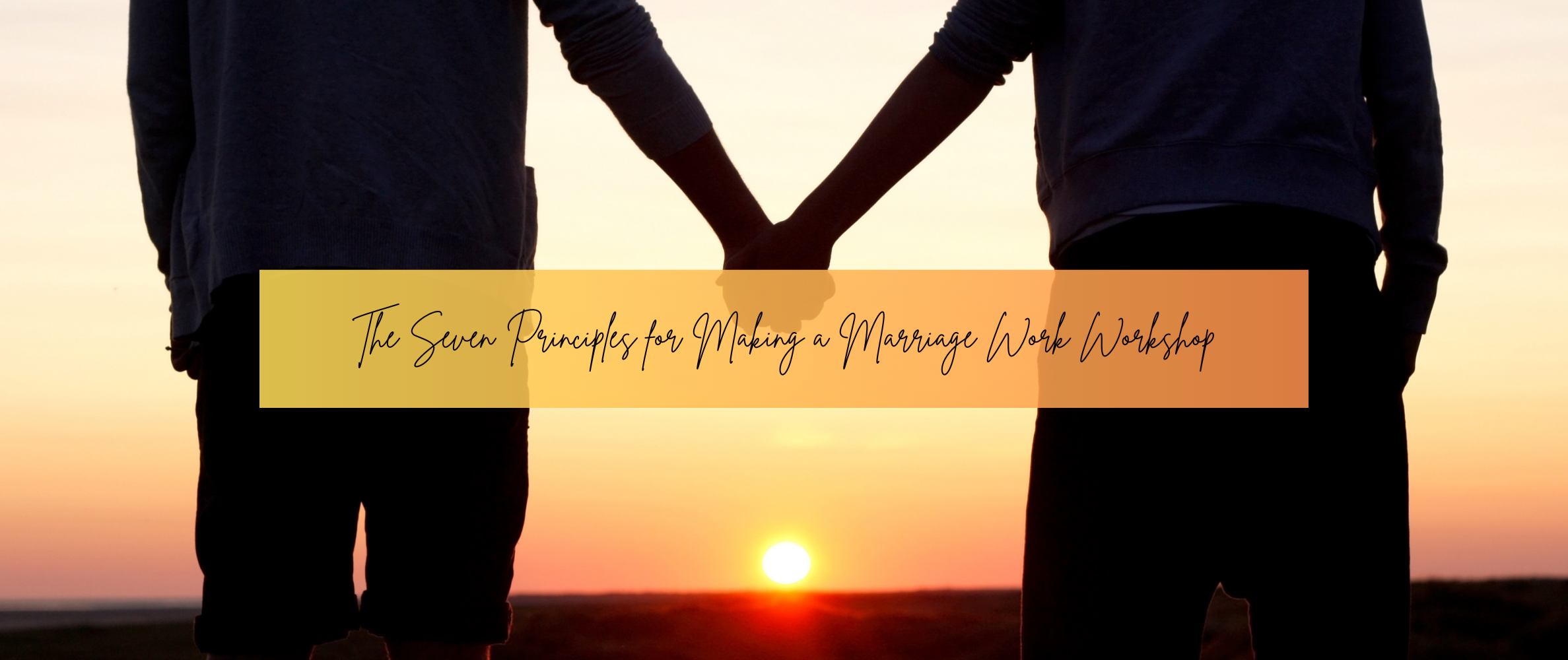 Seven Principles Workshop | The Mental Wellness Center
