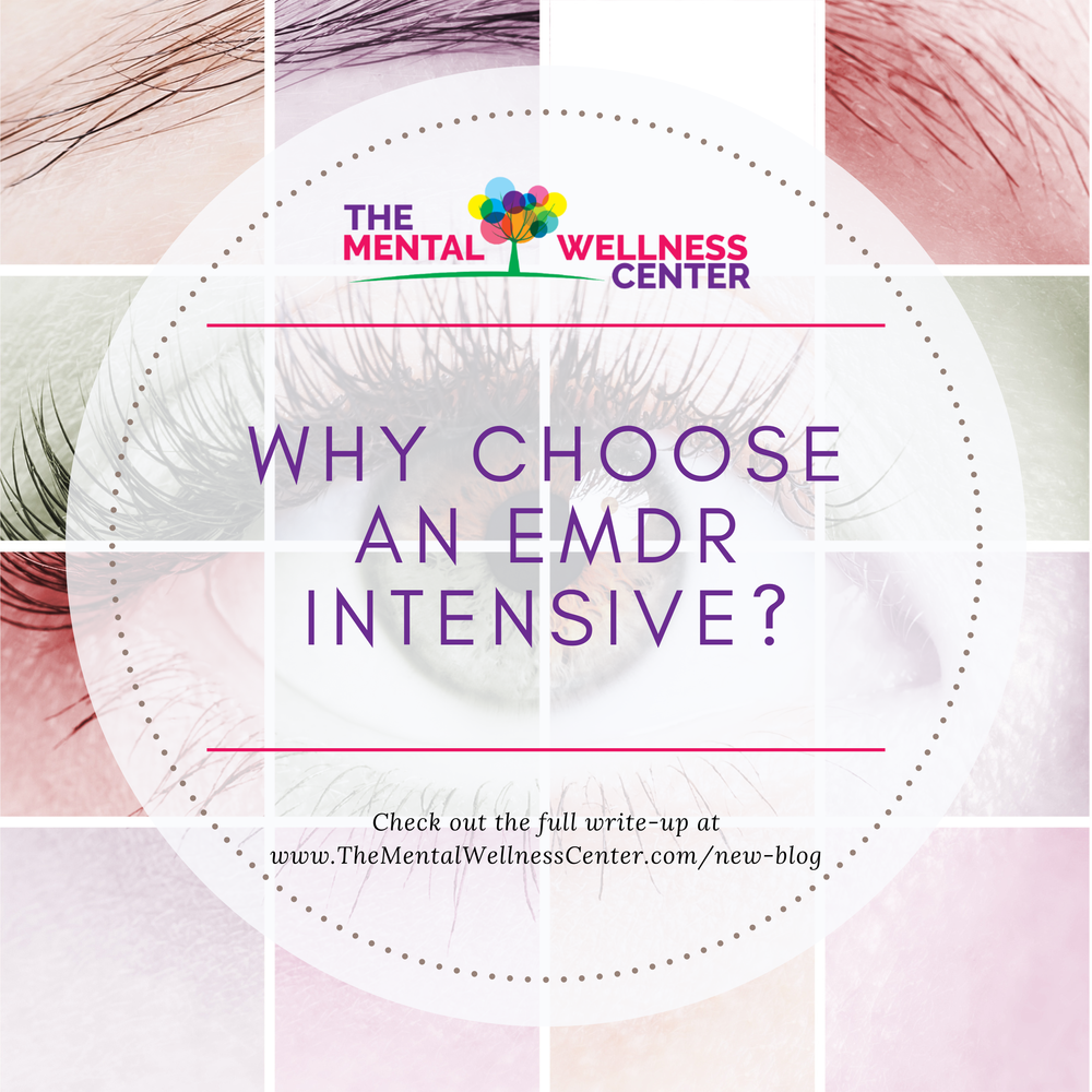 Why Choose An EMDR Intensive? — The Mental Wellness Center - Normal IL ...