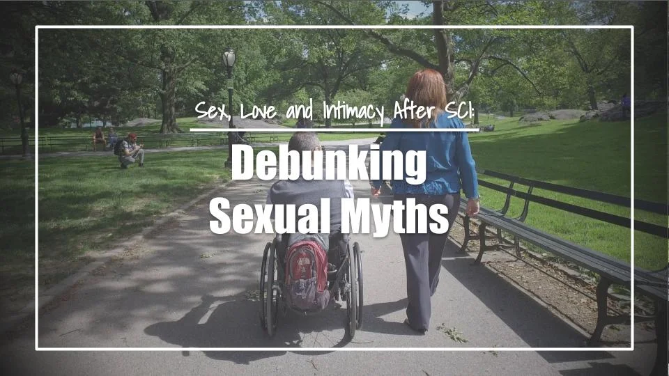 Debunking Sexual Myths — Sexuality After Sci