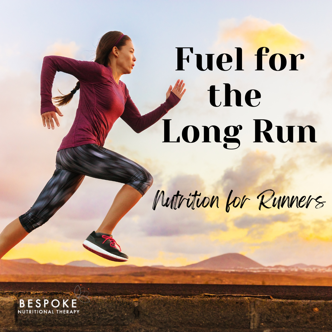 Nutrition Guide for runners — Bespoke Nutritional Therapy