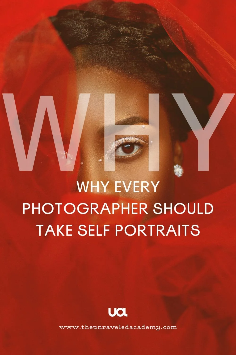 WHY EVERY PHOTOGRAPHER SHOULD TAKE SELF-PORTRAITS — Unraveled Academy