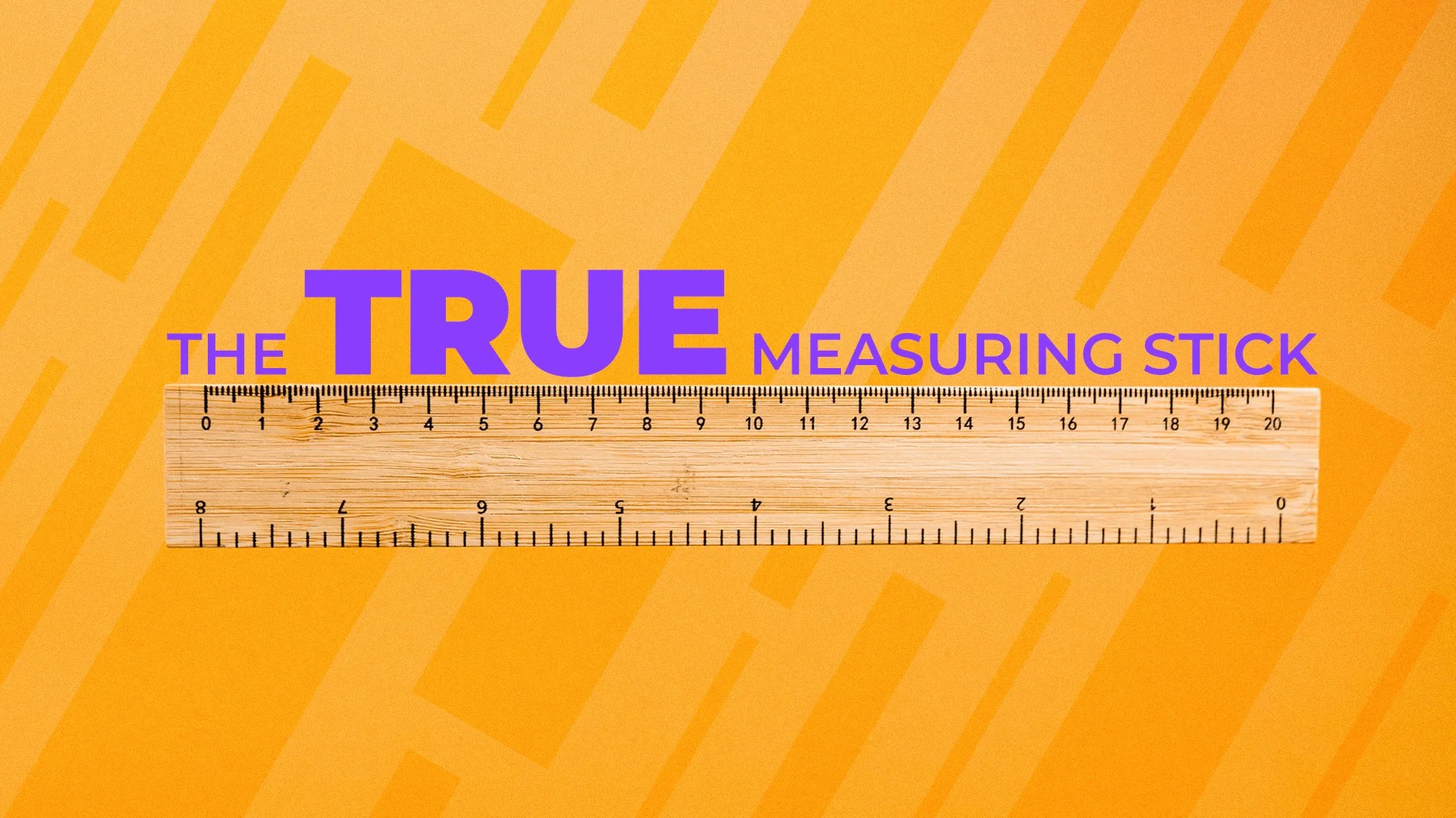 The True Measuring Stick — Hope Santa Barbara