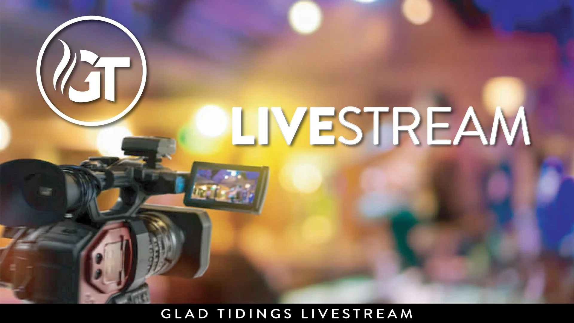 GT | The Well | Livestream Wowza — Church of Glad Tidings