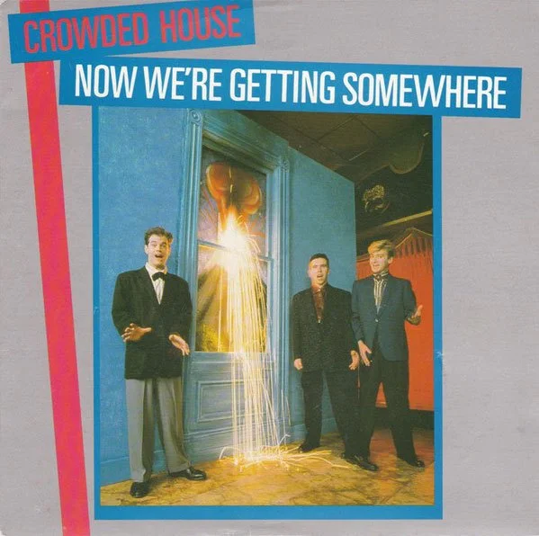 Now We're Getting Somewhere — Neil Finn website