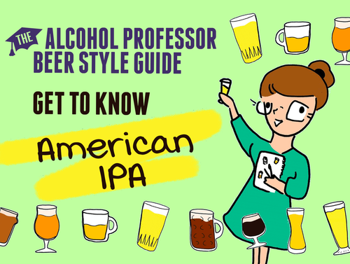 Beer Style Guide: Get to Know American IPA | Alcohol Professor
