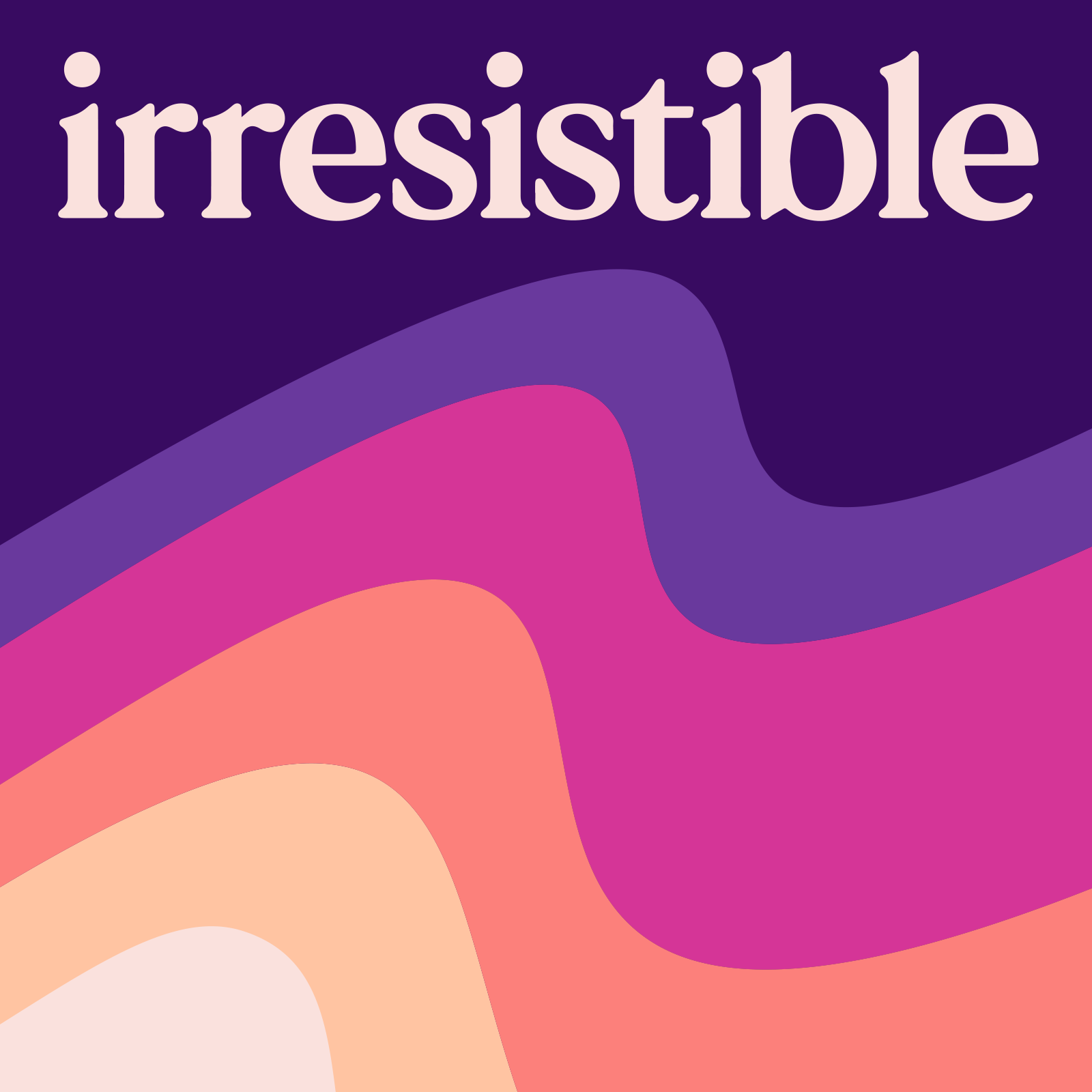 Irresistible