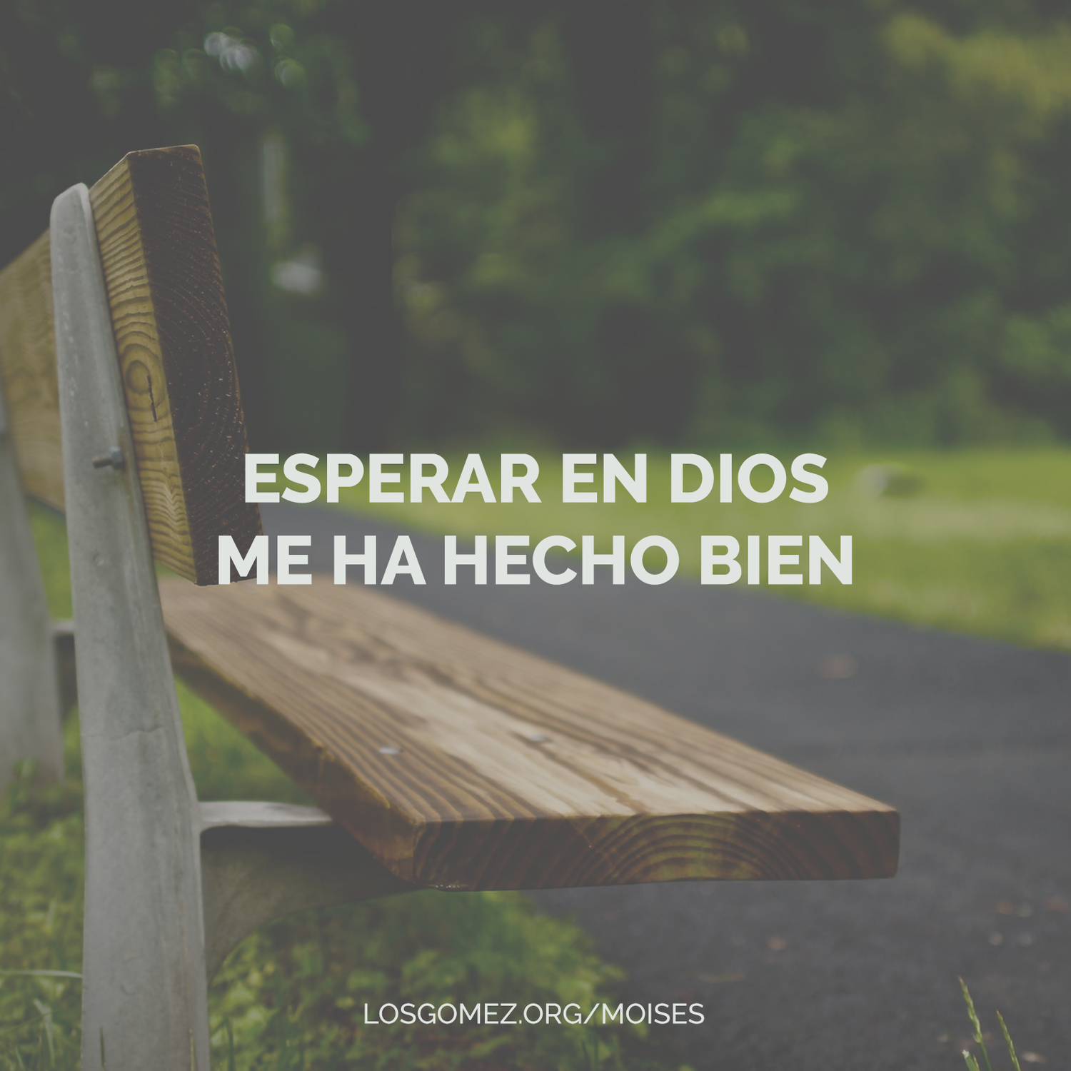 Esperar en Dios me ha hecho bien — LOS GOMEZ