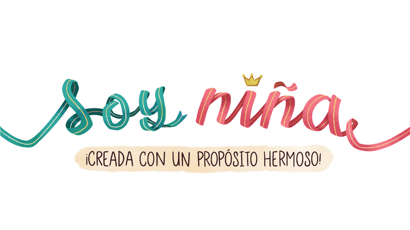 Soy niña | Creada con un propósito hermoso — LOS GOMEZ