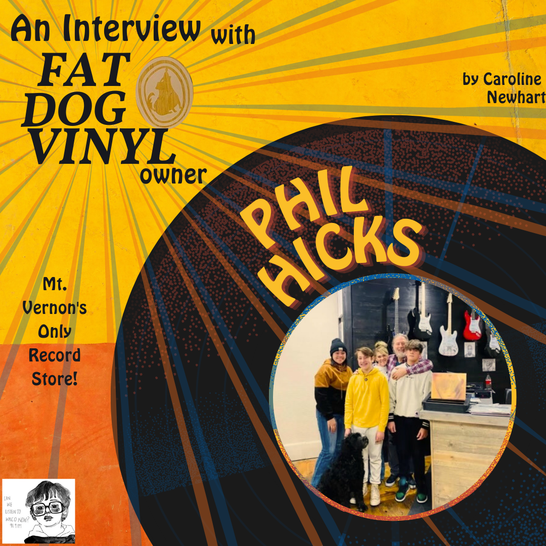 An Interview with Fat Dog Vinyl Owner, Phil Hicks — WKCO 91.9 FM