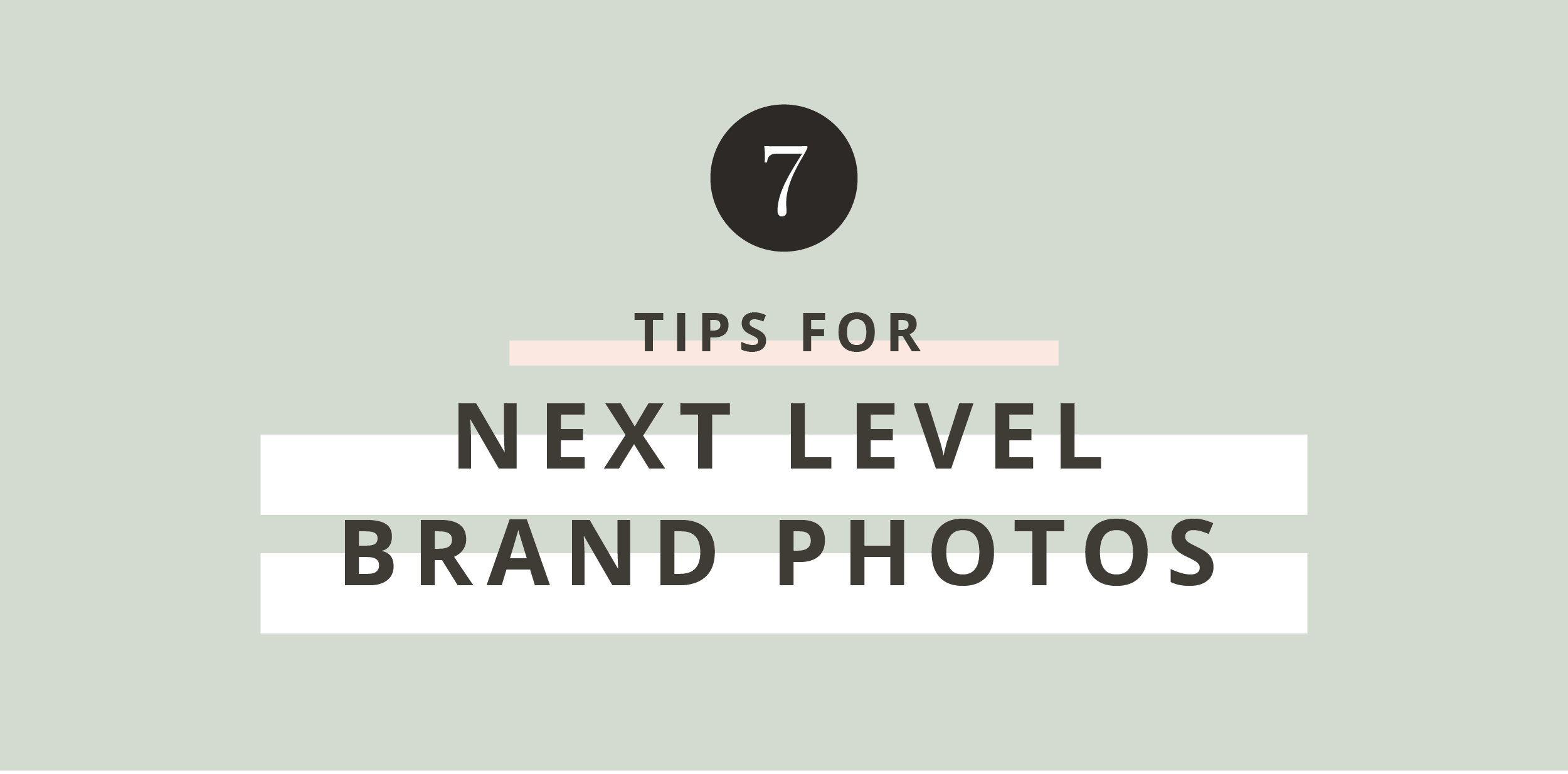 7 tips for next level brand photos — Brand Spanking You