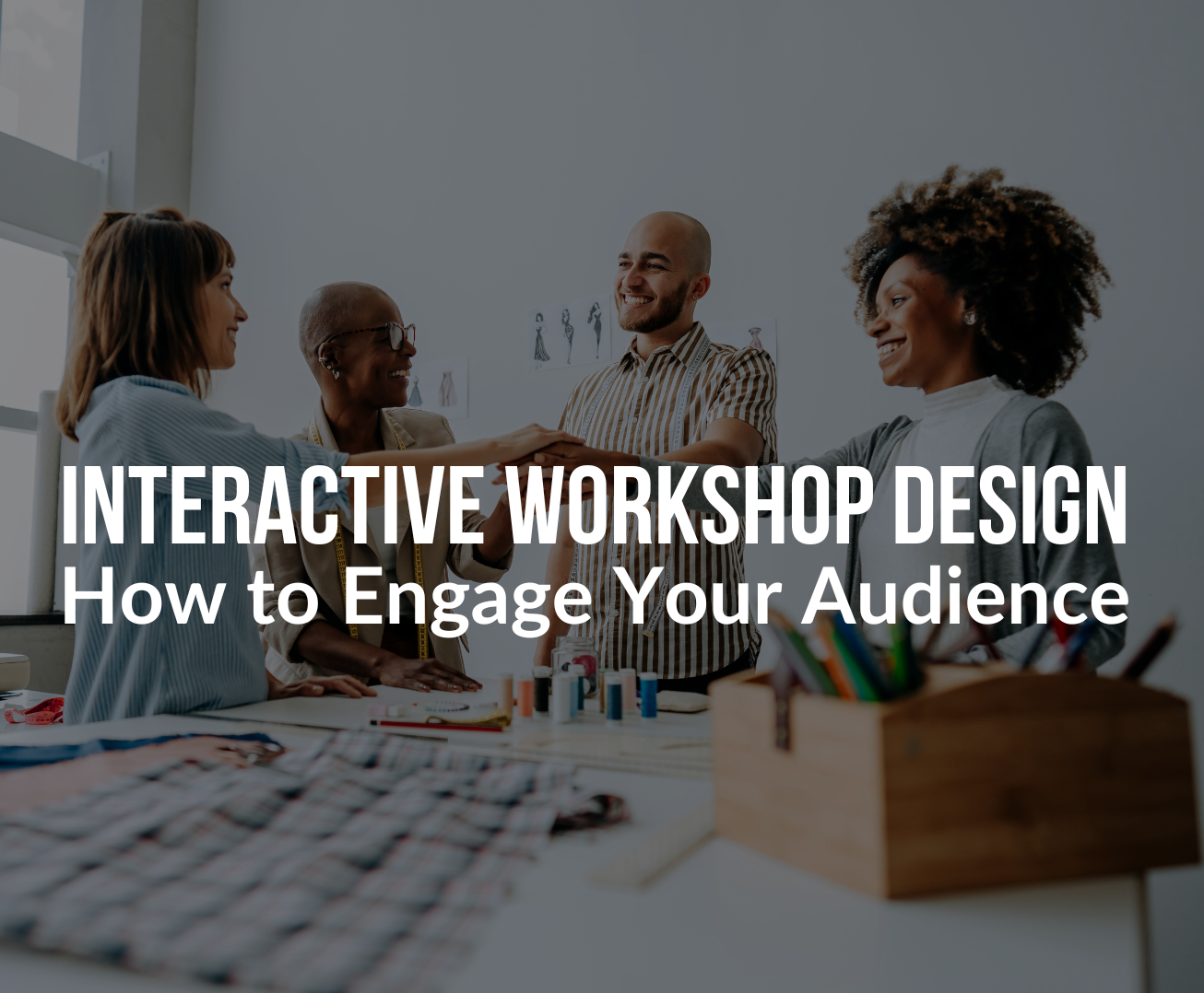 How to Design Engaging Workshop Activities — Driven By...